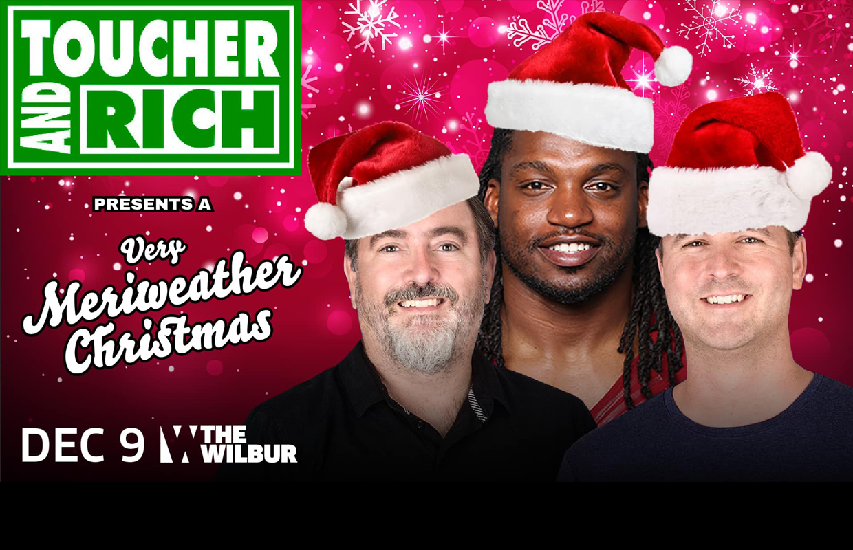 Toucher & Rich Present “A Very Meriweather Christmas” | Lazer 99.3 & 98.5